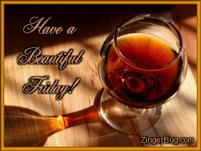 Have a Beautiful Friday Brandy Glitter Graphic, Greeting, Comment, Meme ...