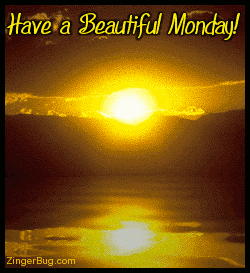 Have a Beautiful Monday Reflecting Sunrise Glitter Graphic, Greeting ...
