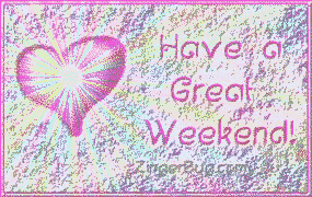Have A Great Weekend Sparkle Plaque Glitter Graphic, Greeting, Comment ...