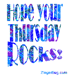 Hope Your Thursday Rocks Blue Glitter Text Glitter Graphic, Greeting ...