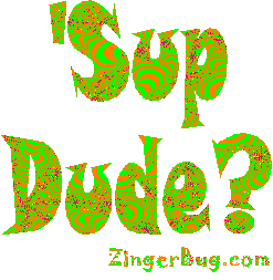'Sup Dude? Glitter Text Glitter Graphic, Greeting, Comment, Meme or GIF