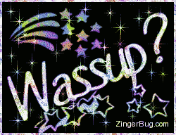 Wassup Plasma Stars Glitter Graphic, Greeting, Comment, Meme or GIF